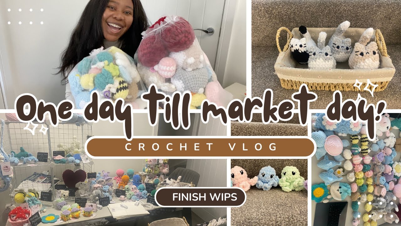Prepping for My FIRST Crochet Market | WIPs, Inventory & Table Setup ...