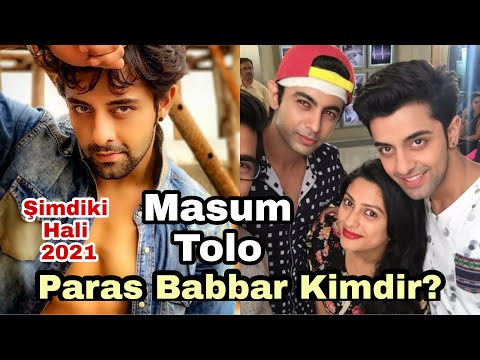 Paras Babbar kimdir? Masum Tolo