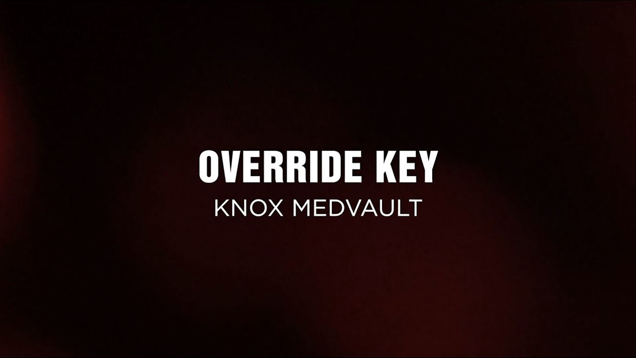 Knox MedVault Override Key - YouTube
