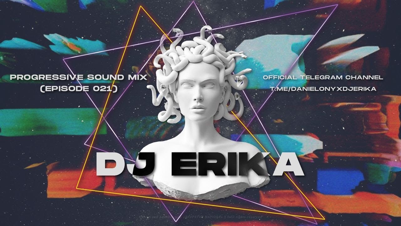 DJ Erika - Progressive Sound Mix (Episode 021) - YouTube