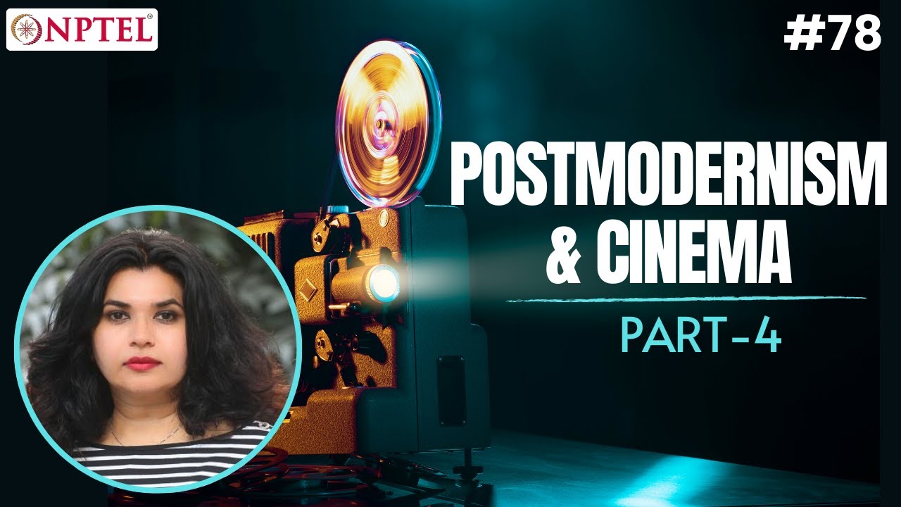 #78 Postmodernism & Cinema | Part 4 | Introduction to Film Studies ...