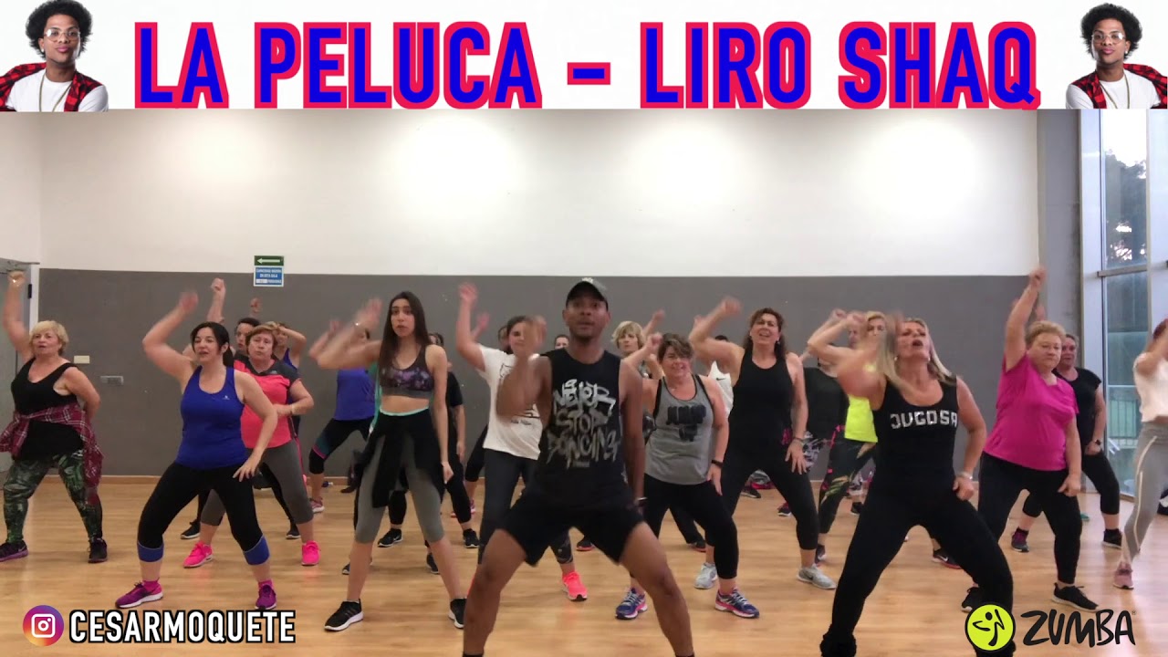 La Peluca-Liro Shaq El Sofoke - Zumba Choreo By Cesar Moquete - YouTube
