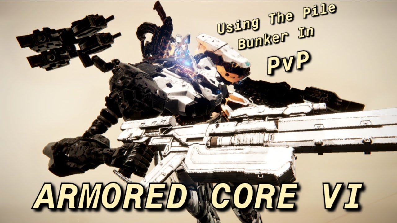 Using The Pile Bunker In PvP Armored Core 6 - YouTube