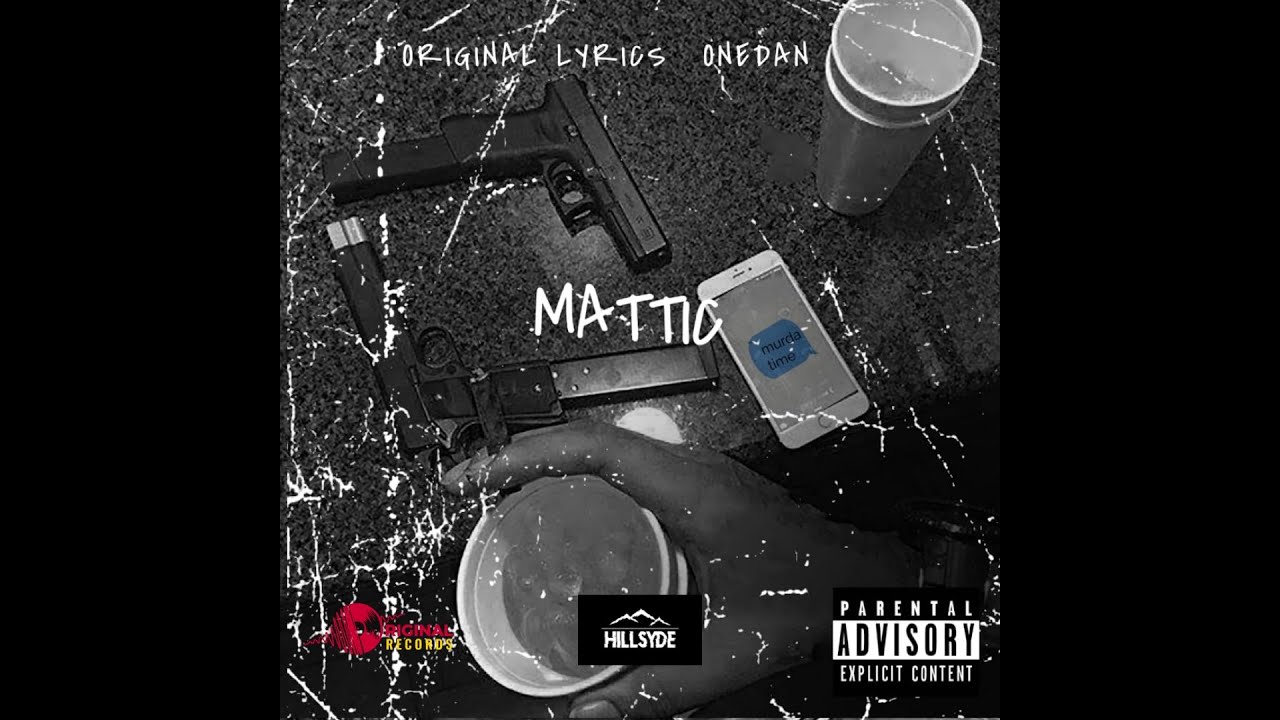 Mattic - Original Lyrics x OneDan - YouTube