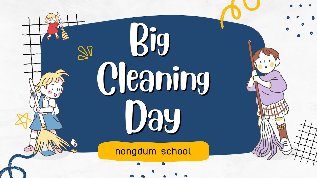 Big cleaning day : โรงเรียนบ้านหนองดุม - YouTube