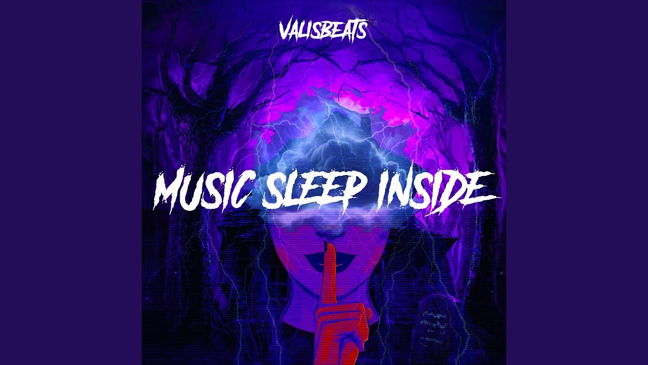 MUSIC SLEEP INSIDE - YouTube
