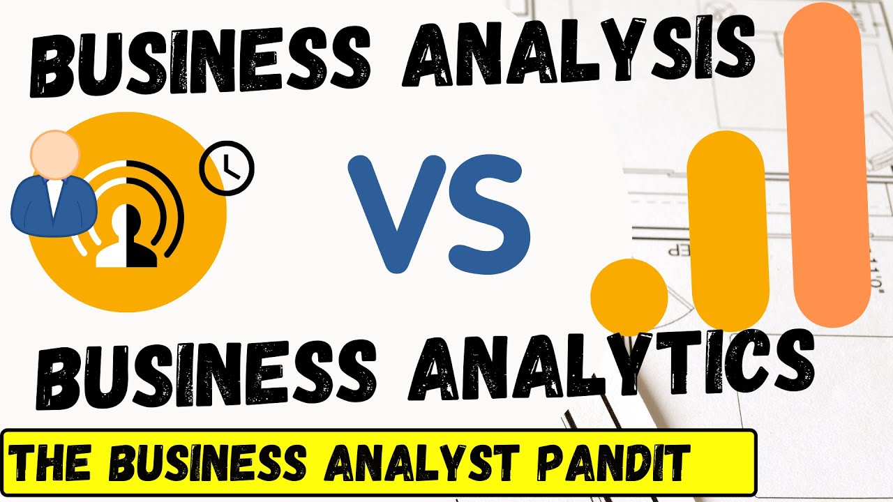 Business Analysis Vs Business Analytics 2 Minutes YouTube Business Analysis Vs Business Analytics 2 Minutes YouTube