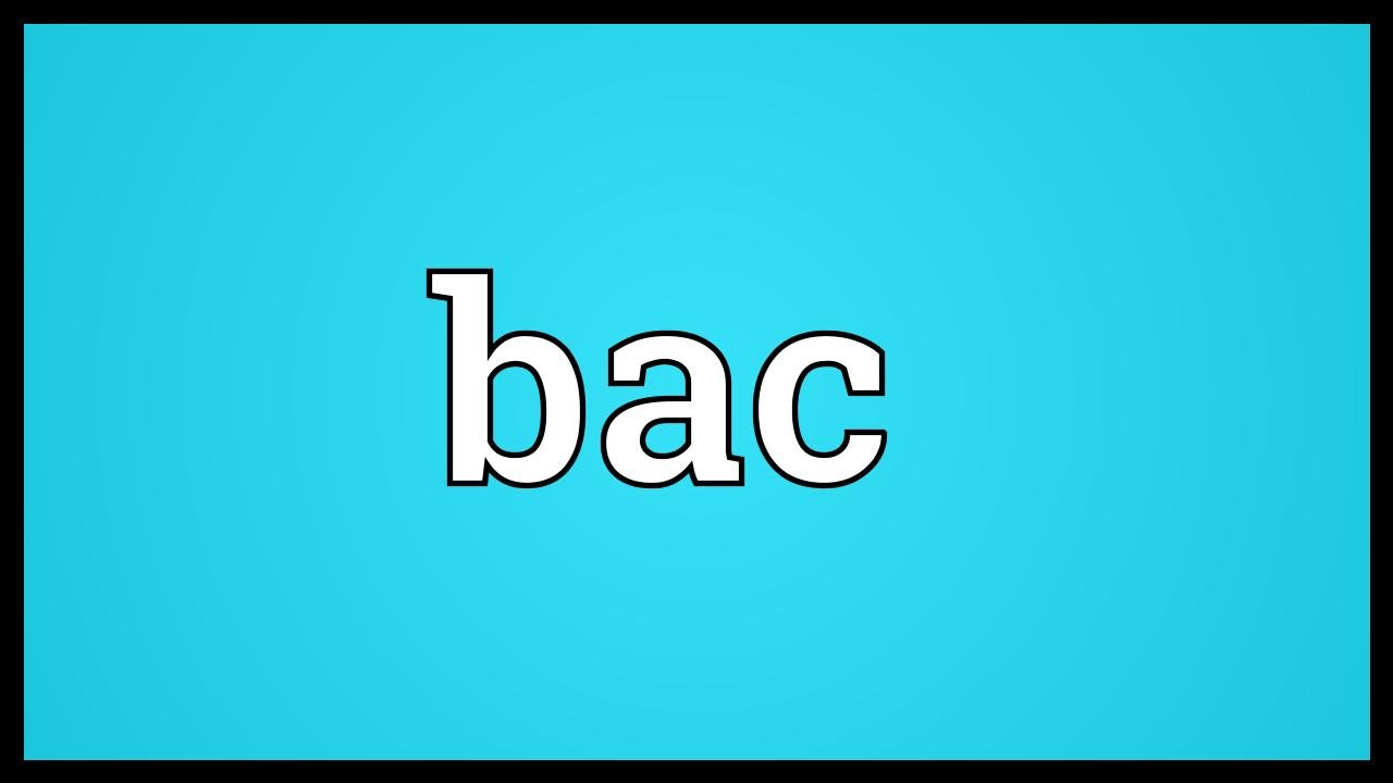 Bac Meaning - YouTube