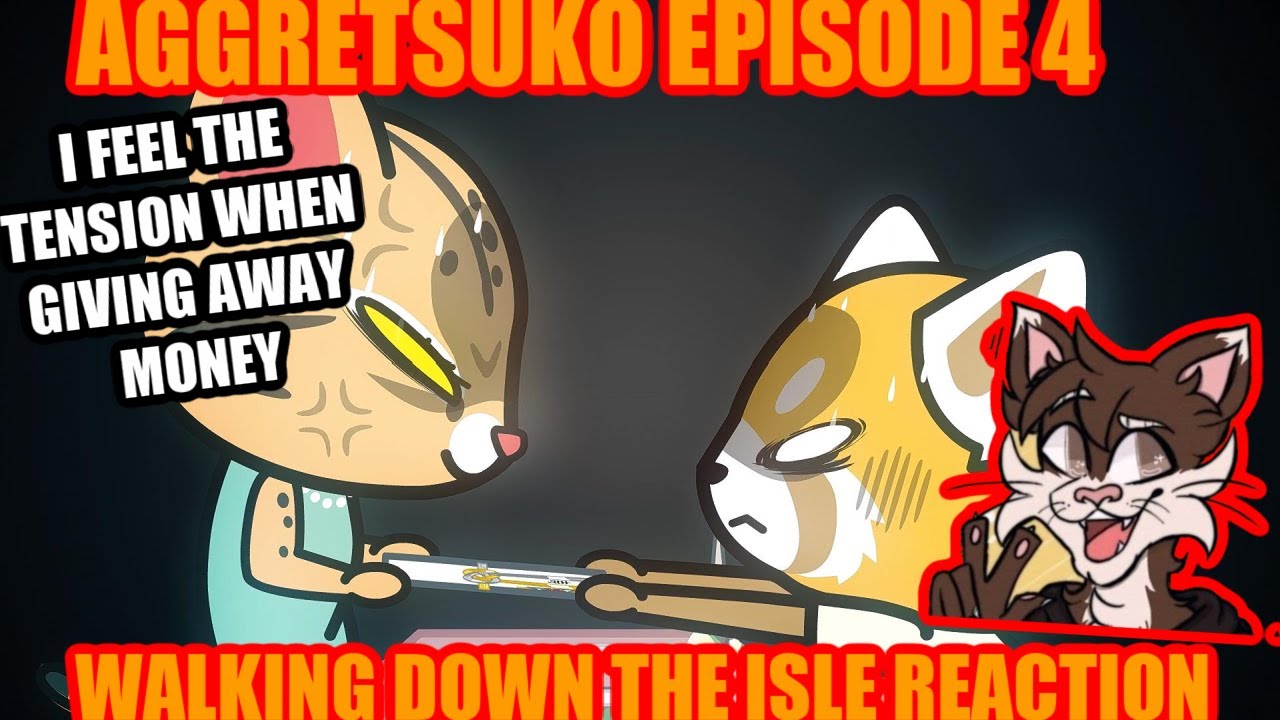 Aggretsuko Episode 4 "Walking down the isle" (REACTION) AGGRETSUKO ...