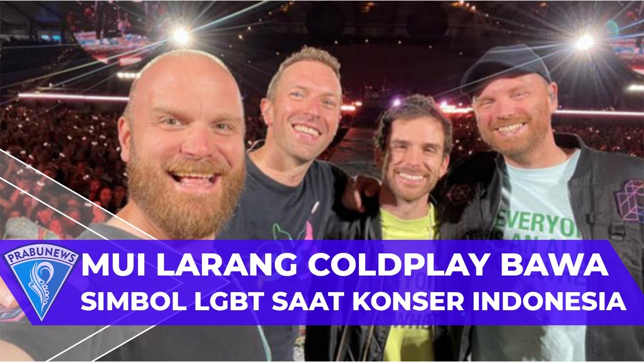 MUI Larang Coldplay Bawa Simbol LGBT saat Konser di Indonesia - YouTube