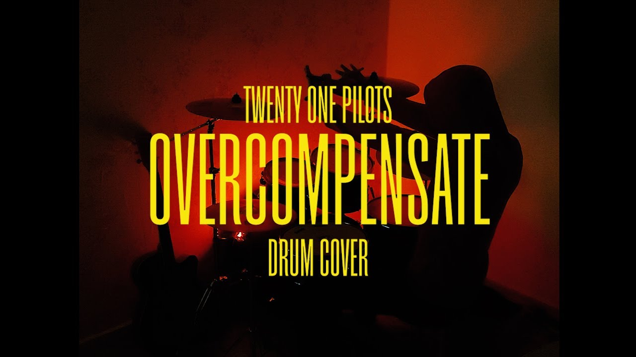 Overcompensate - Drum Cover | twenty one pilots - YouTube