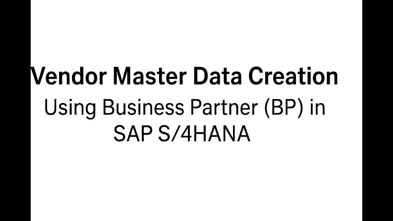 Vendor Master Data Creation - Business Partner (BP) - YouTube