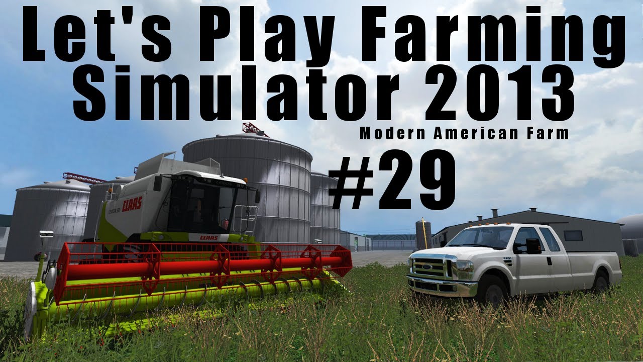 Farming Simulator 2013 S4E29 new toys - YouTube
