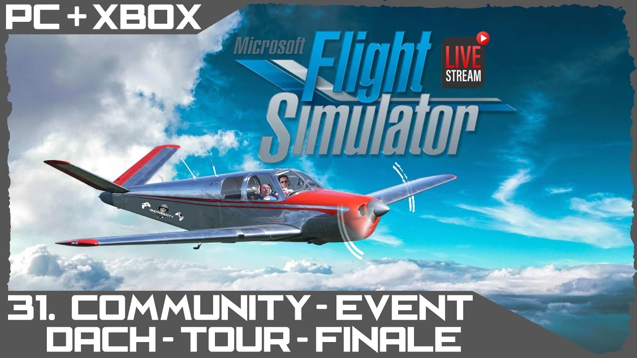 Flight Simulator 🛩 31 Community Event Dach Finale Msfs Xbox Pc