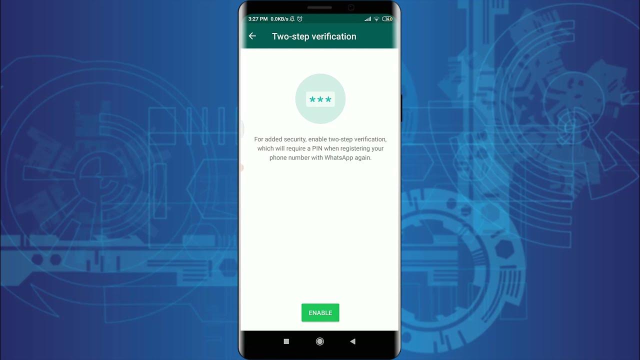 Enable Two Step Verification In Whatsapp Whatsapp 2 Step Verification