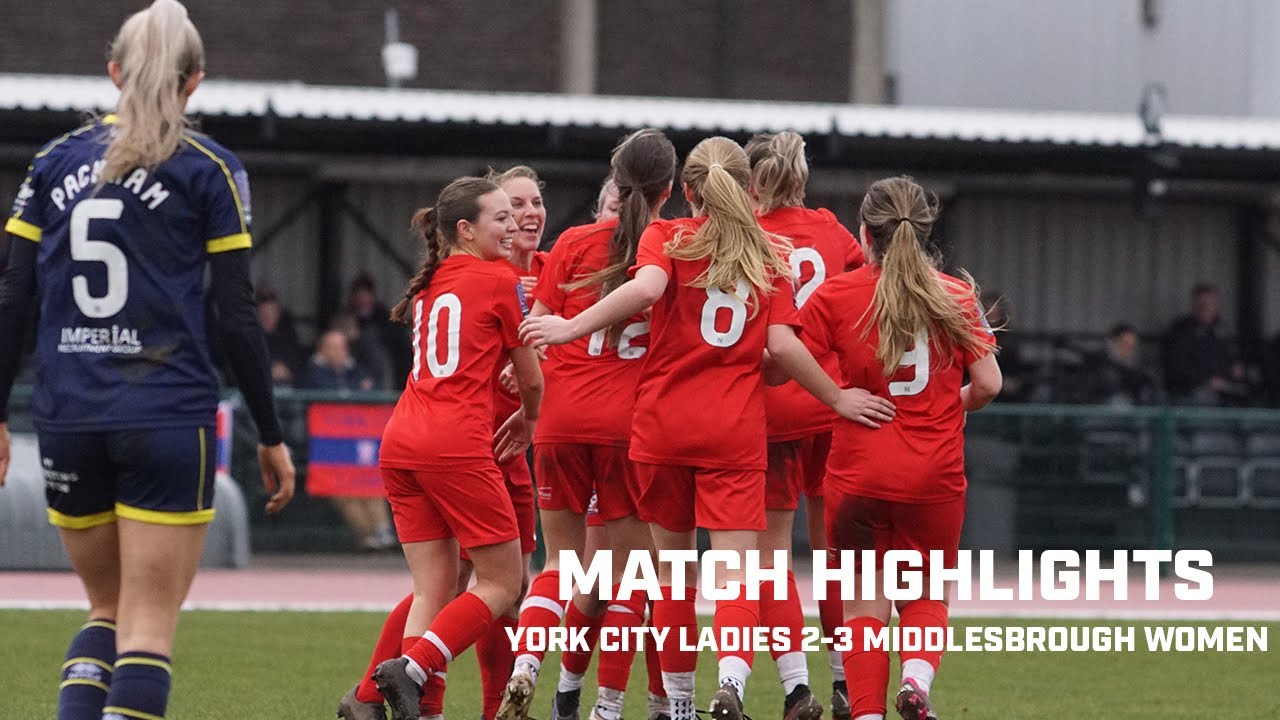 Match Highlights | York City 2-3 Middlesbrough Women - YouTube
