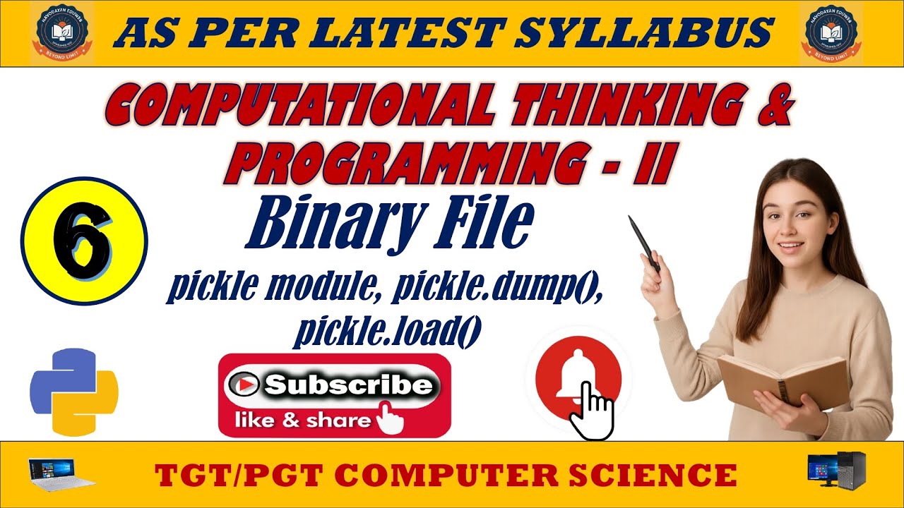 6 - Computational Thinking & Programming - 2 || Binary file & related ...