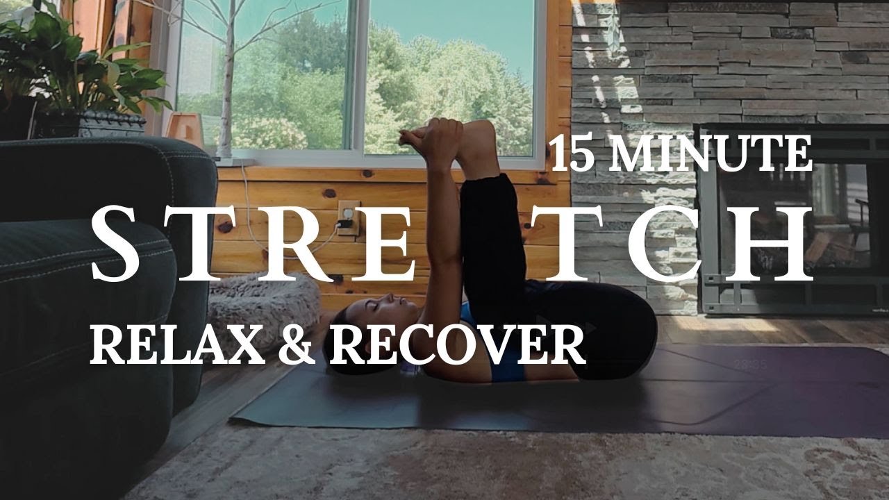 Relax and Restore | 15 Minute Post-Workout or Workday Stretch - YouTube