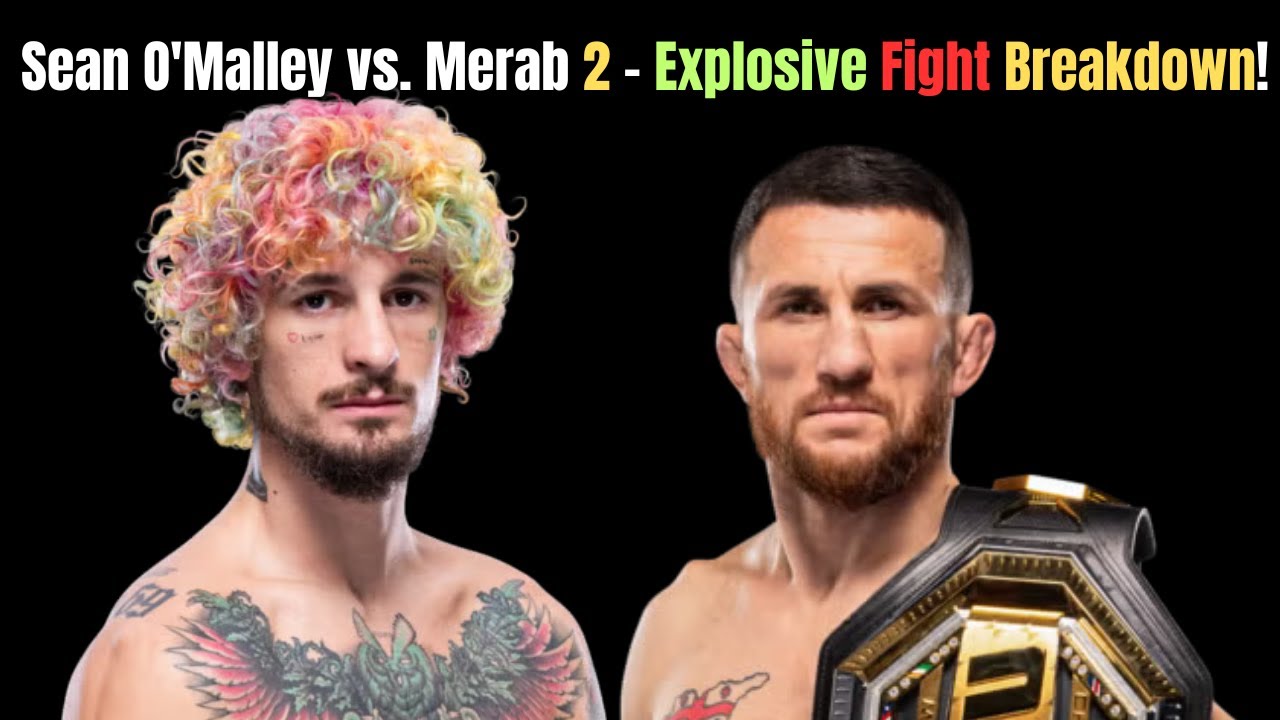 Sean O'Malley vs Merab 2 – Explosive Fight Breakdown! - YouTube