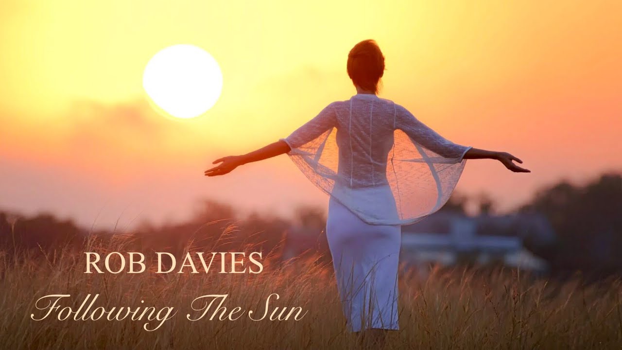 Rob Davies · Following The Sun - YouTube
