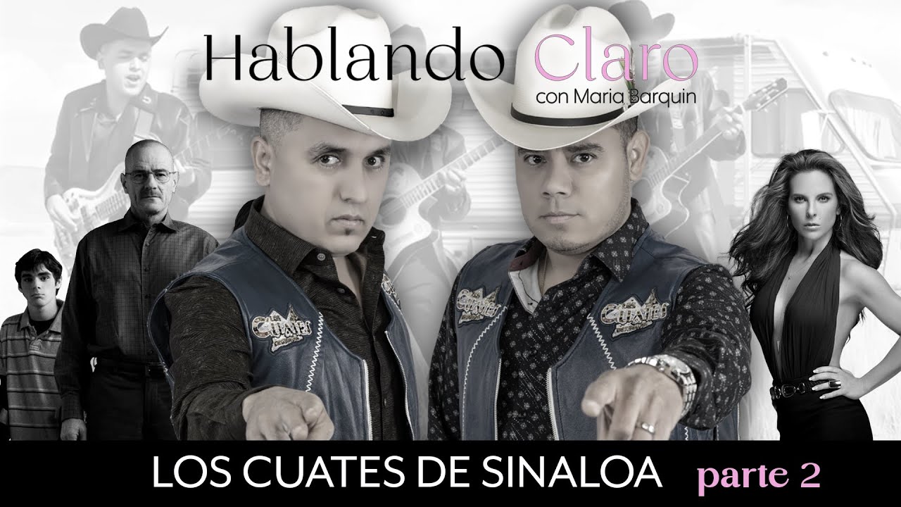 Los Cuantes de Sinaloa entrevista Hablando Claro con María Barquín ...