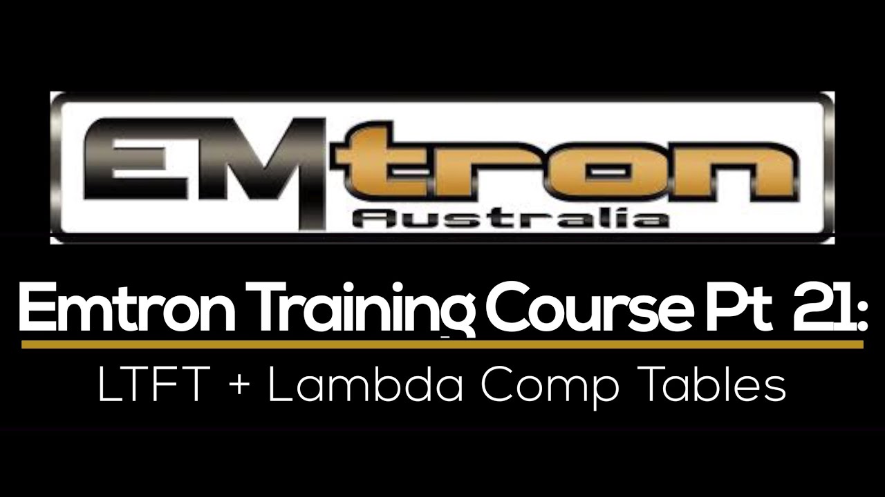 Emtron Training Course Part 21: LTFT + Lambda Comp Tables | Evans ...