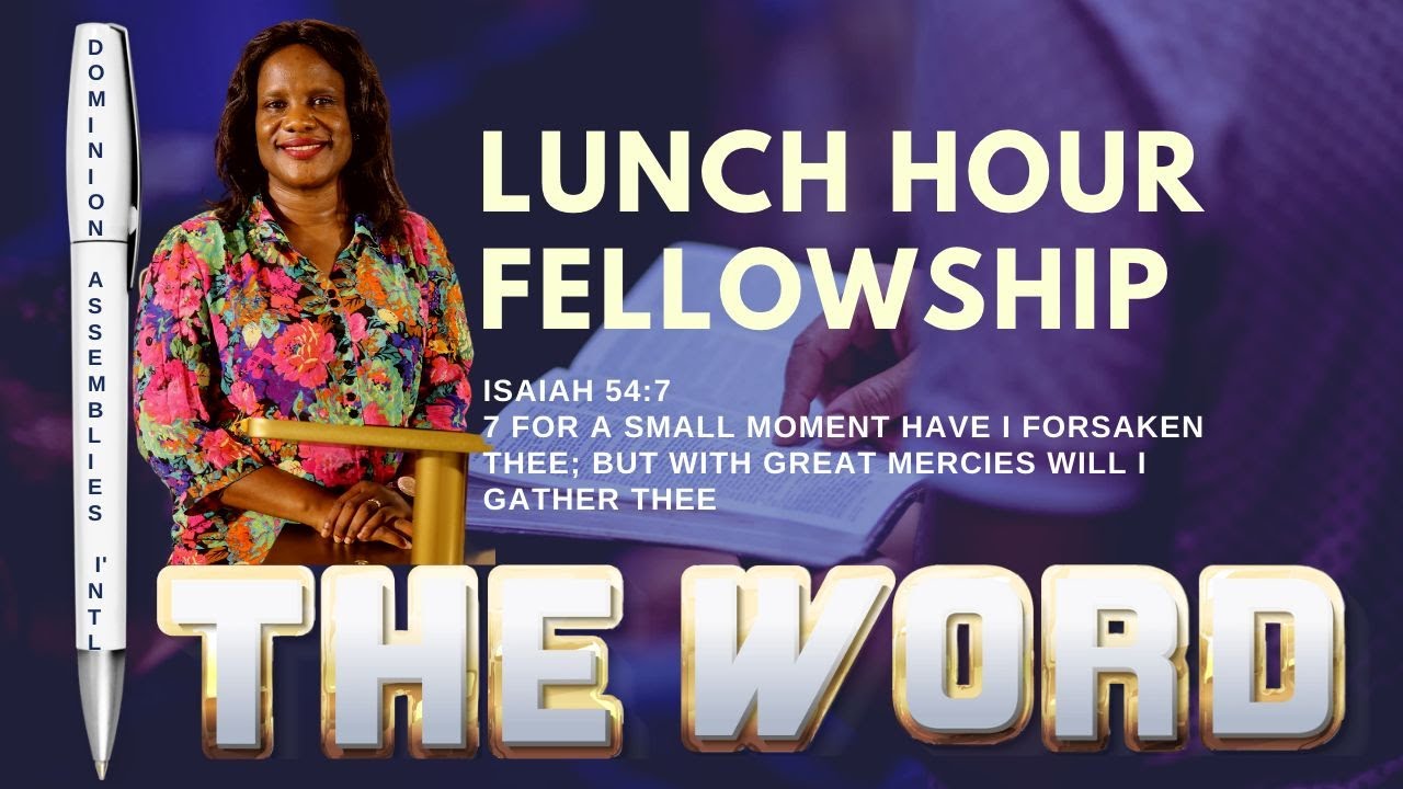LUNCH HOUR FELLOWSHIP - YouTube