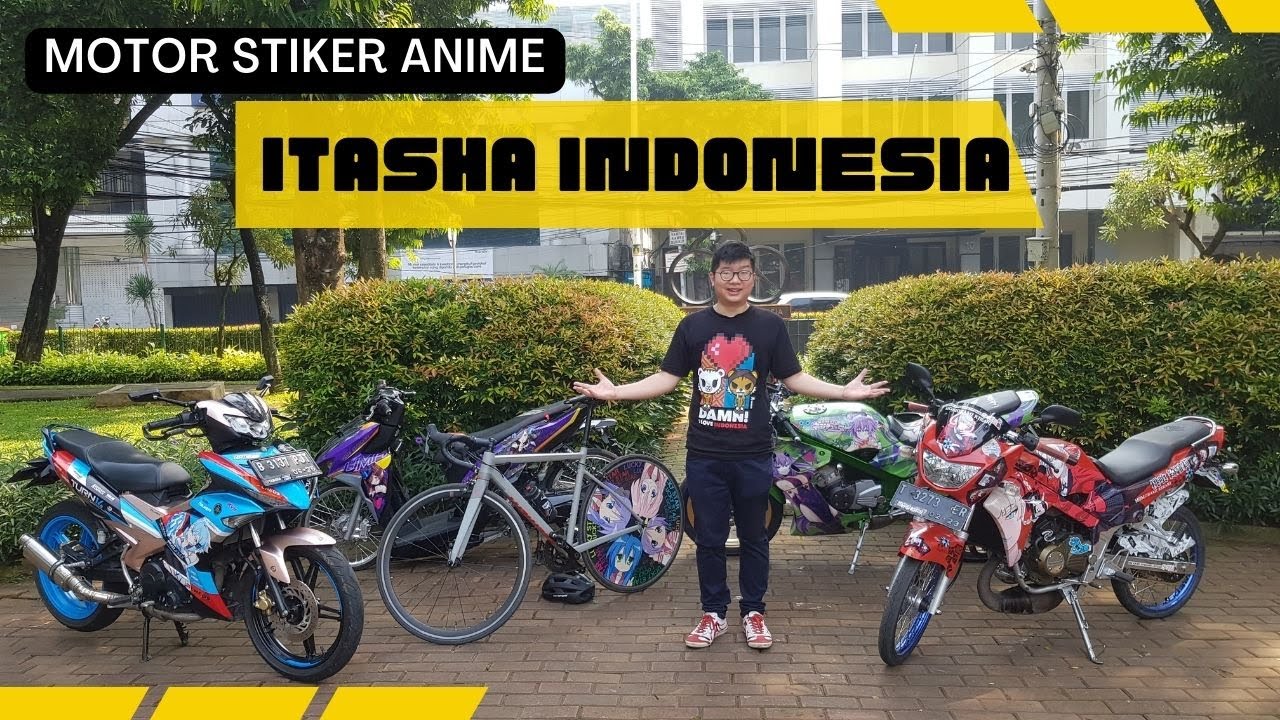 MOTOR STIKER ANIME - ITASHA INDONESIA PART 1 - YouTube