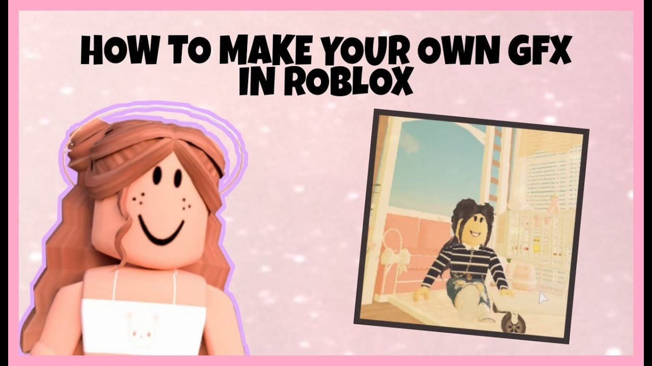 How To Make Your OWN GFX Picture In ROBLOX (for beginners) || Anika ...