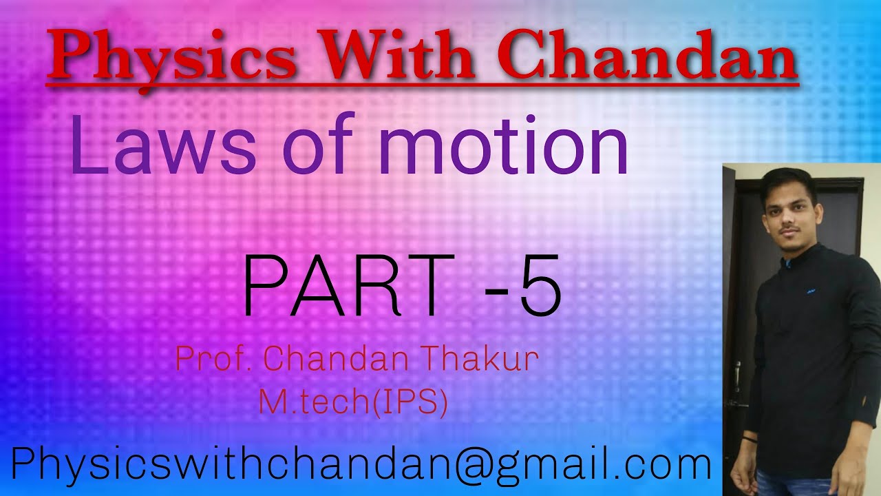 Class 11 Chap 5 || Laws of motion 05 || Newton's Law Of Motion || NLM ...