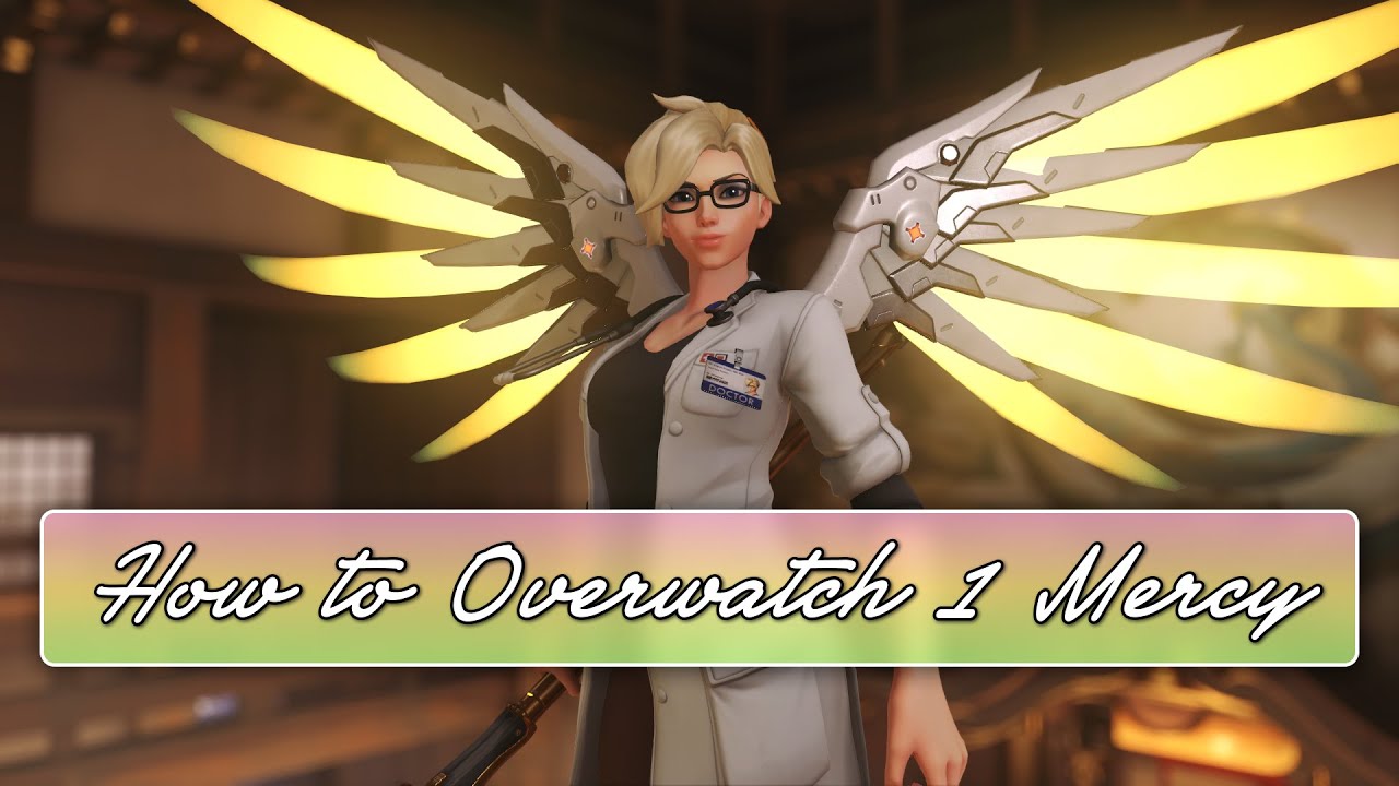 How To Overwatch 1 Mercy ☆ Guide to OW1 Mercy Movement ☆ GOATS 6v6 mode ...