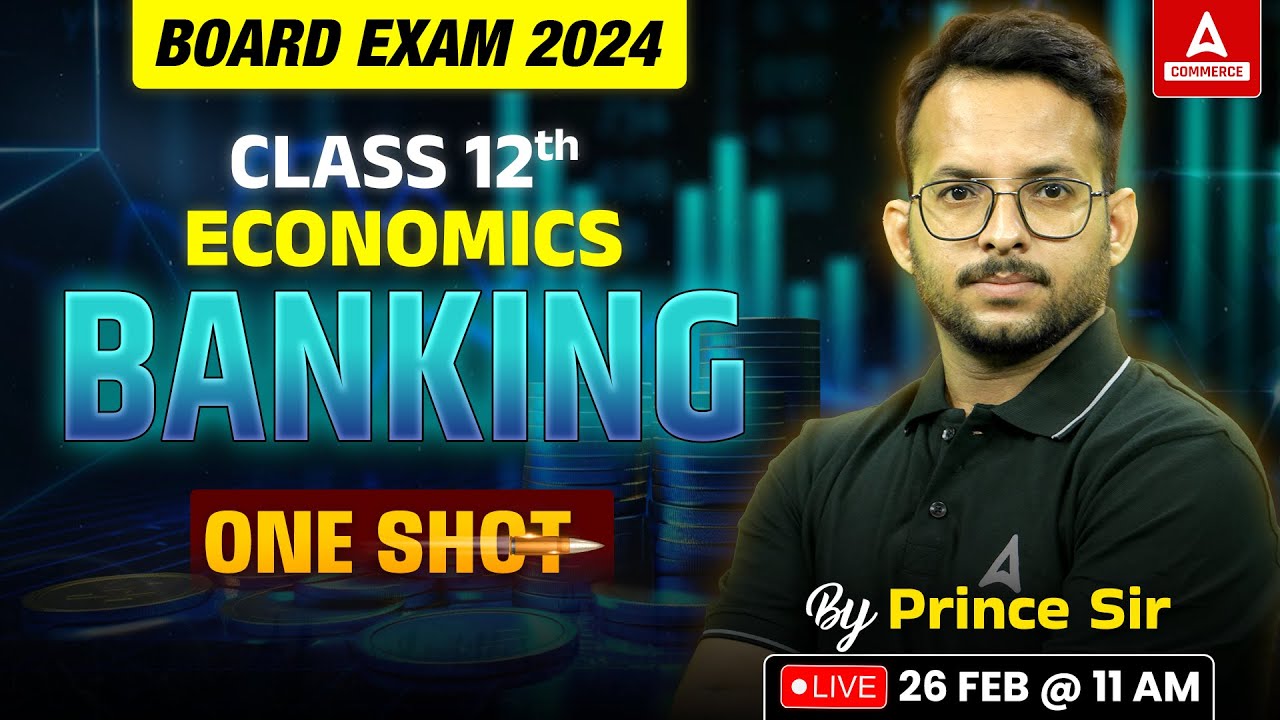 Class 12 Economics 2024 | Economics Banking- One Shot | Banking ...