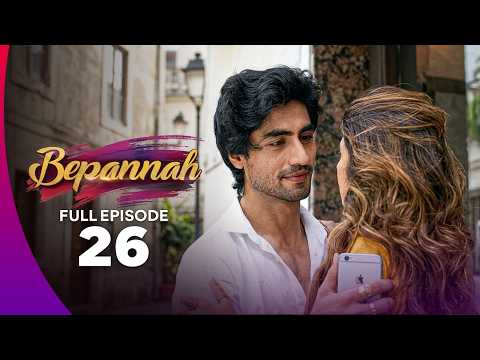 Bepannaah Drama Serial | Episode 26 | Jennifer Winget  Harshad Chopda | Best Drama 2026