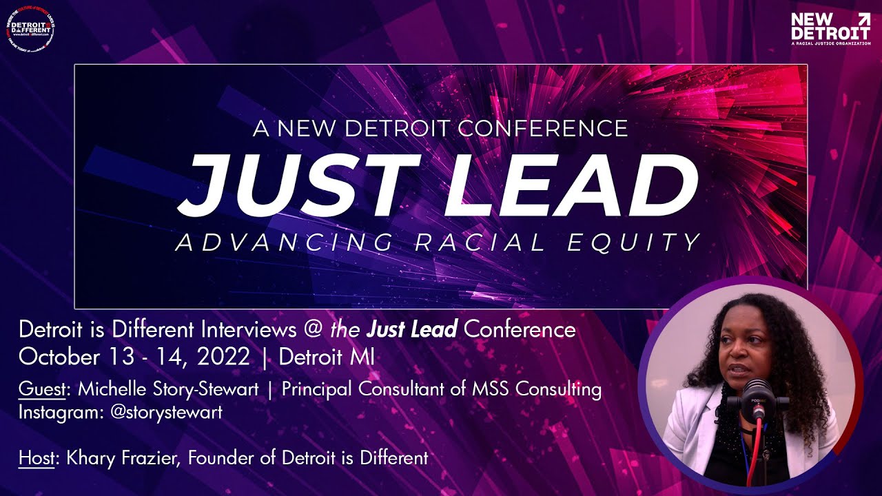 New Detroit's Just Lead: Advancing Racial Justice interview series ...