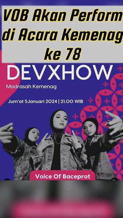 VOB akan Perform di Acara Kemenag ke 78 #voiceofbaceprot #vob #konservob #baladceprot #devx # ...