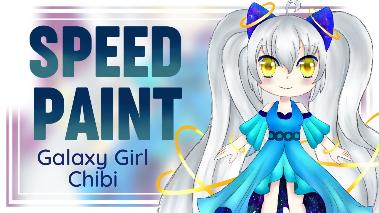 Galaxy Girl Chibi | Speedpaint - YouTube
