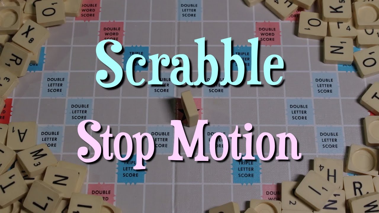Scrabble Stop Motion Animation - YouTube