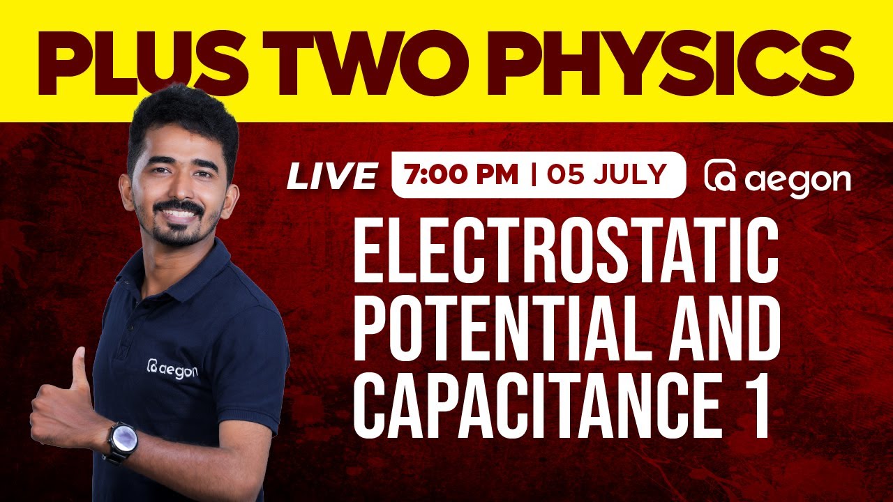 🚨Plus Two You tube Physics | electrostatic Potential & Capacitance 1 | Aegon Plus Two | Aegon ...
