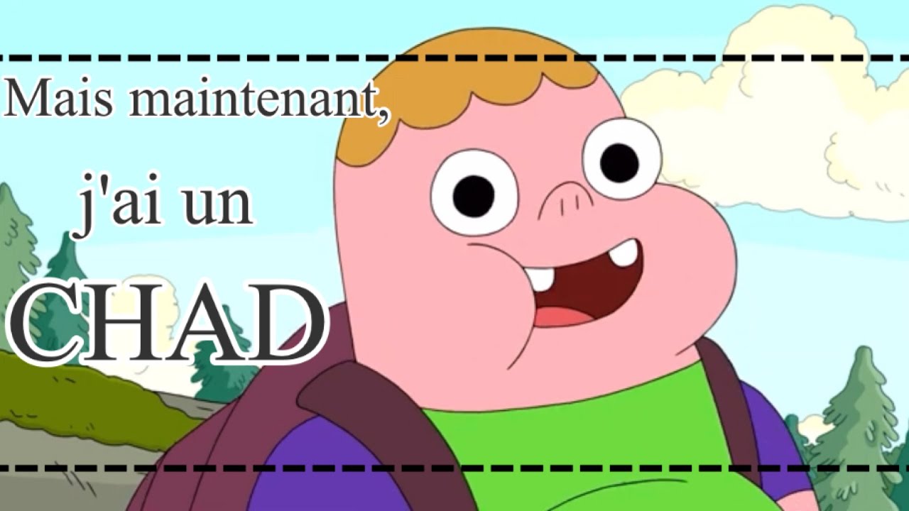 Mais maintenant, j'ai un CHAD - YouTube