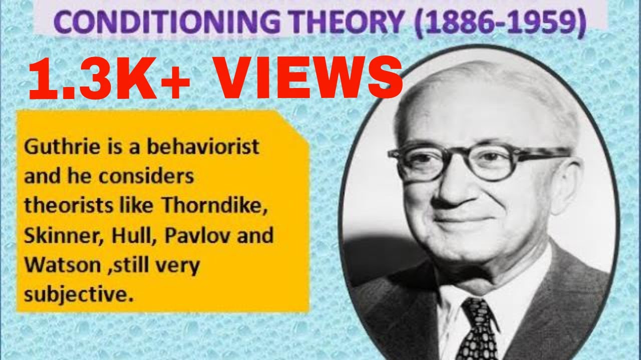 ER Guthrie contiguous conditioning learning theory. - YouTube