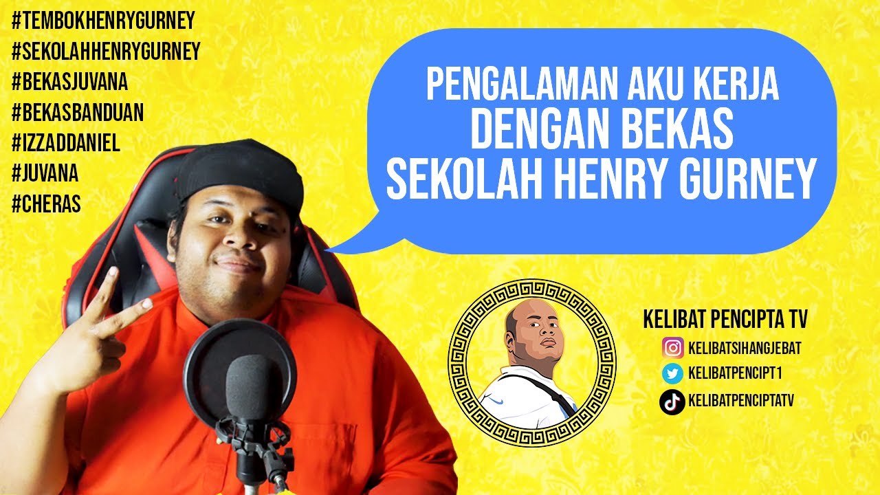 PENGALAMAN AKU KERJA DENGAN BEKAS PELAJAR SEKOLAH HENRY GURNEY. IZZAD DANIEL - YouTube