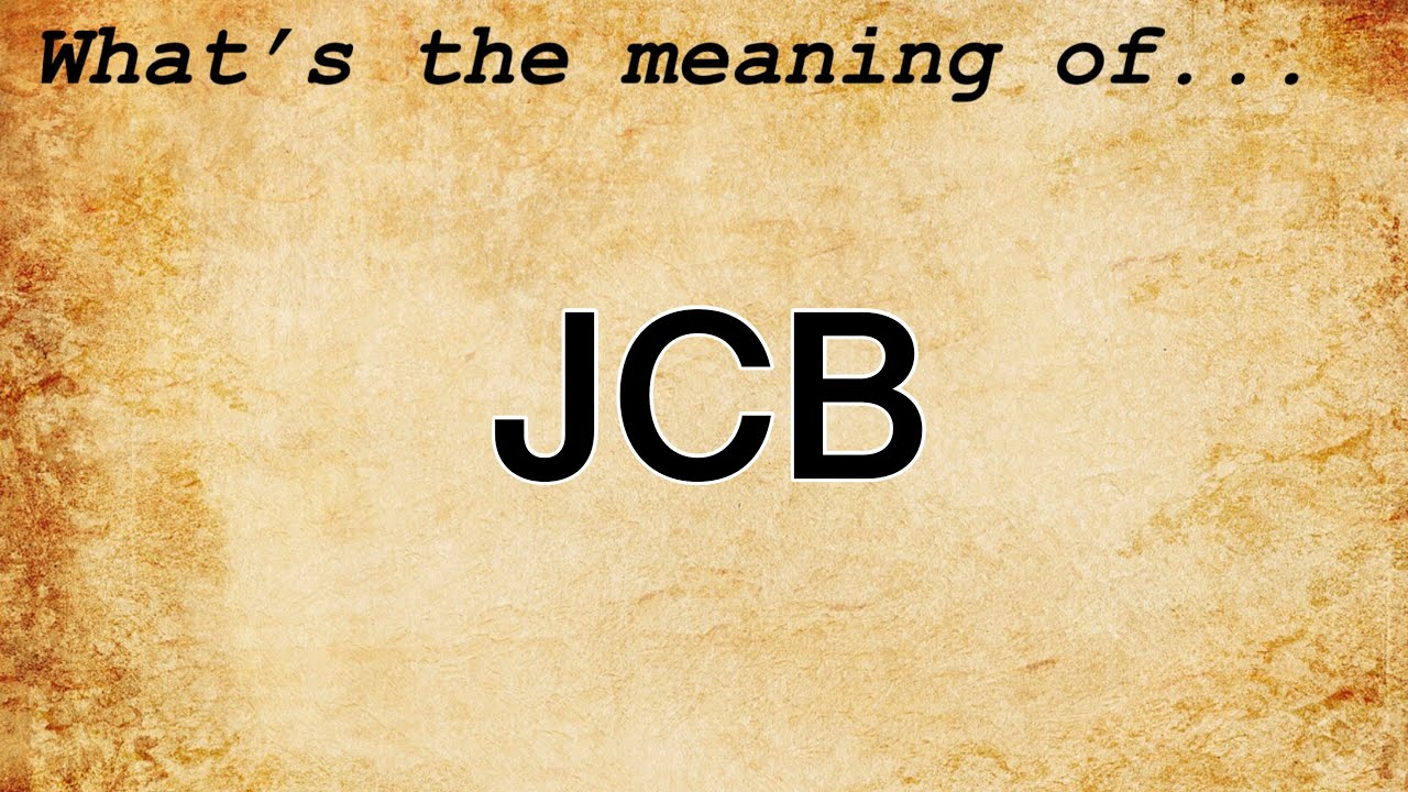 JCB Meaning : Definition of JCB - YouTube