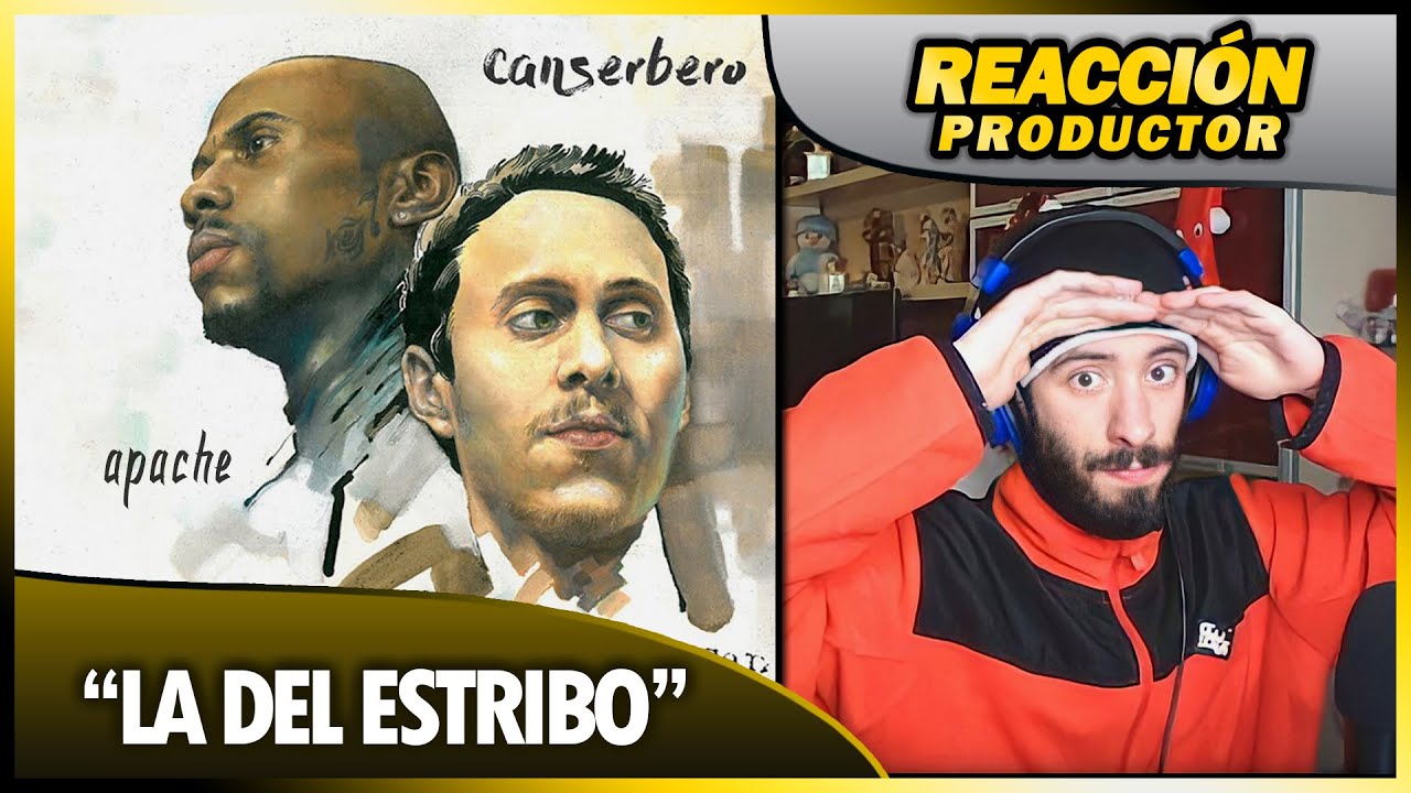 Apache y Canserbero - La del Estribo | 🌟 Reacción Productor + Análisis ...
