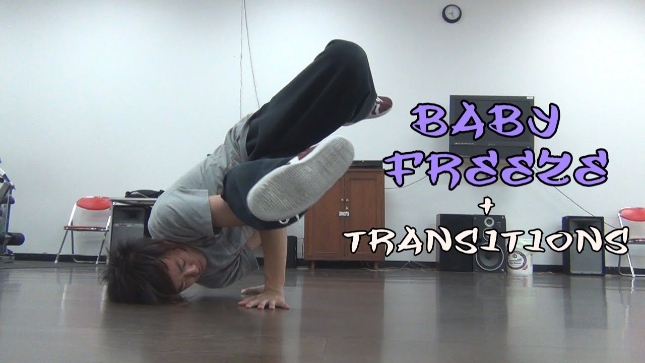 How to Breakdance | Baby Freeze + Transitions | Freezes ...