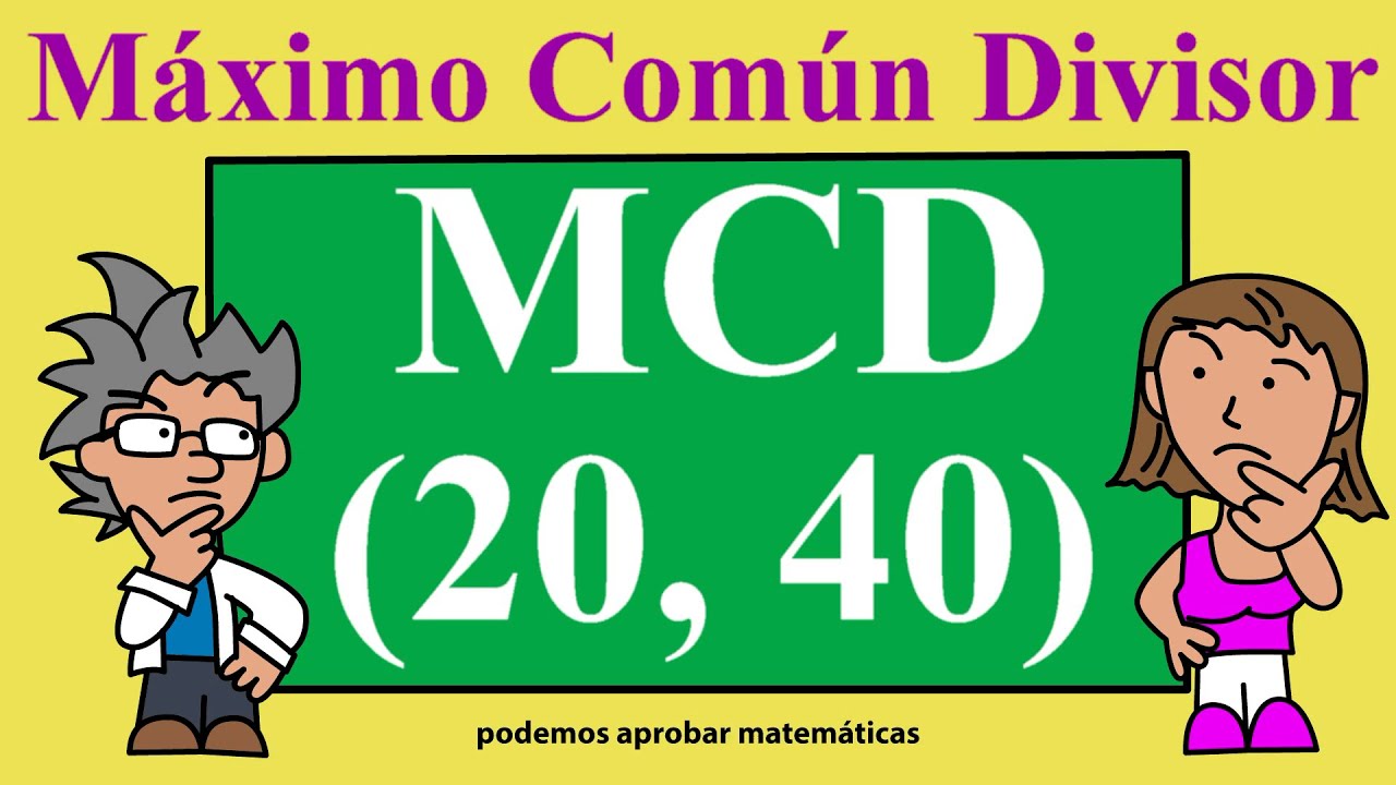 Calcular el máximo común divisor MCD - YouTube