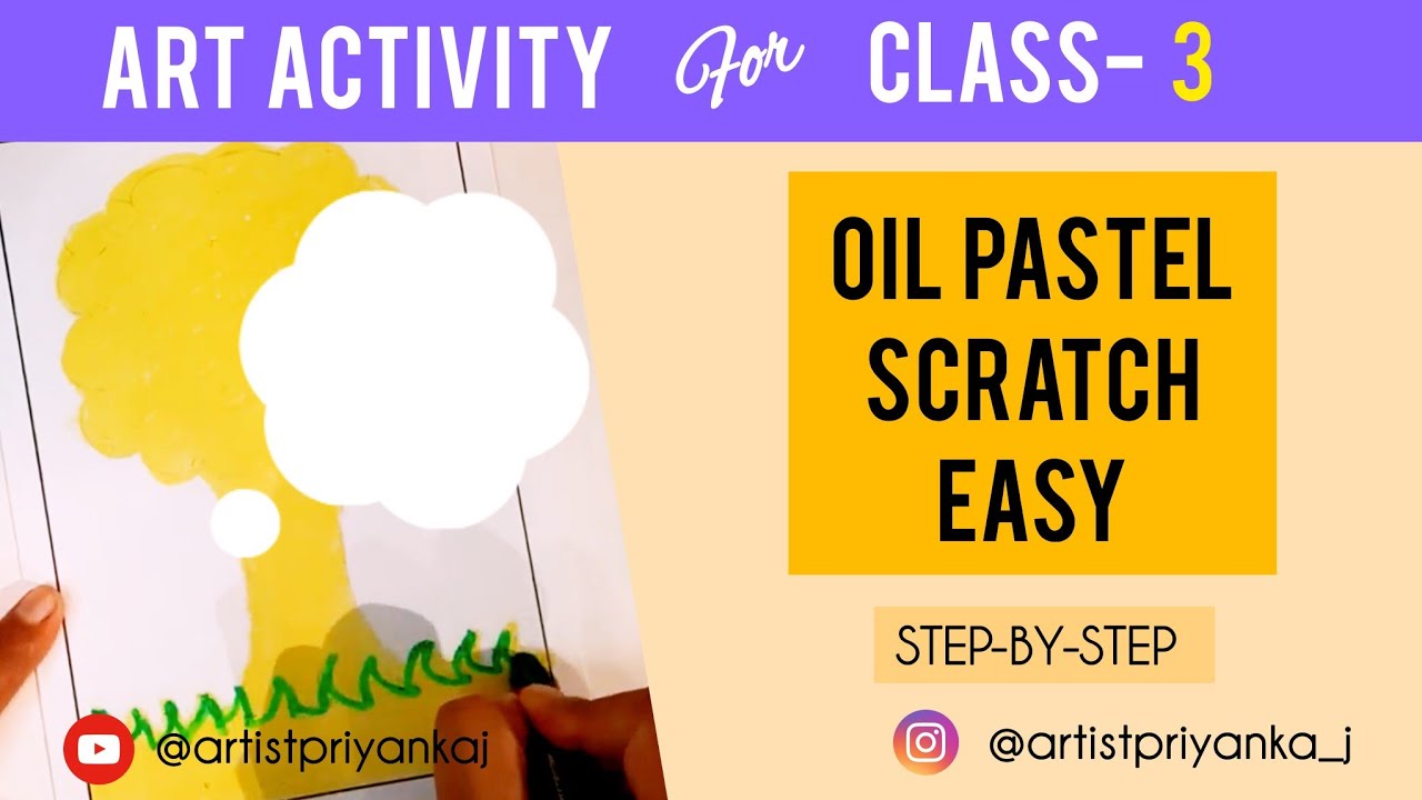 Art Activity for Class - 2 | OIL PASTELS SCRATCH EASY ( Full Tutorial ...