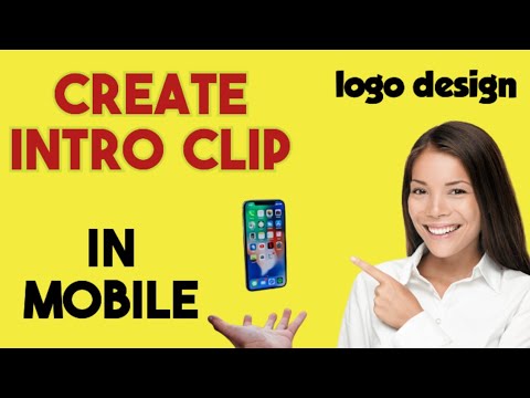 How To Create short Intro logo video in mobile just in some clicks ...