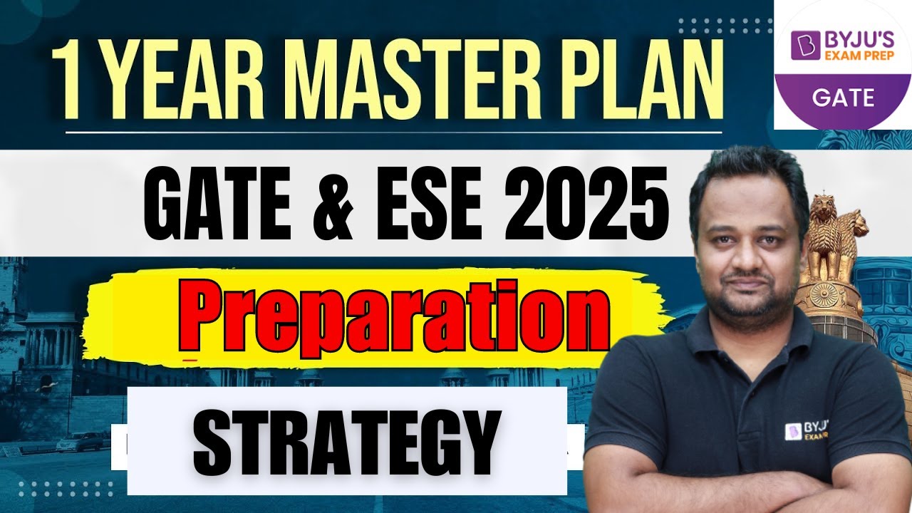 GATE & ESE 2025 | One Year Preparation Strategy | GATE 2025 Strategy ...
