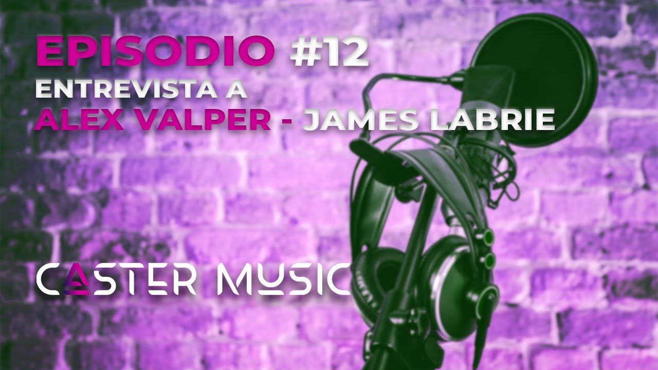 EPISODIO #12 - ENTREVISTA A ALEX VALPER - JAMES LABRIE - YouTube