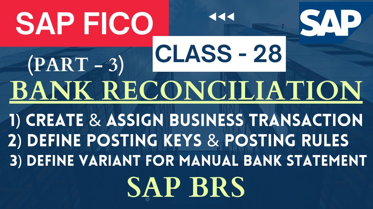 SAP FICO Class - 28 Part - 3 Bank Reconciliation Configuration in SAP ...